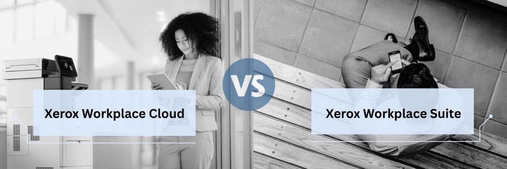 Xerox Workplace Cloud vs. Xerox Workplace Suite: Which Print Management ...